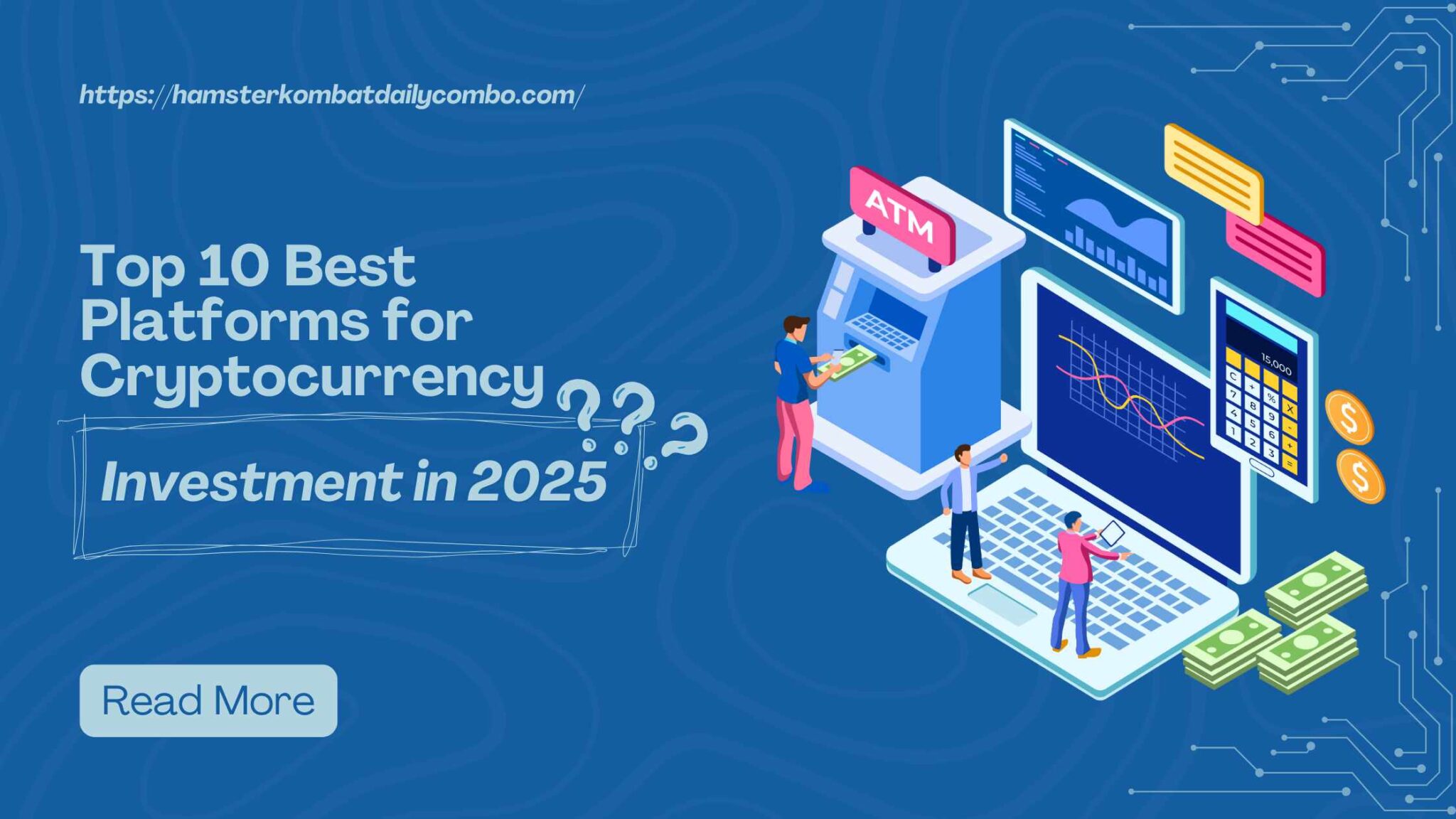 Top 10 Best Platforms for Cryptocurrency Investment in 2025 – hamster ...